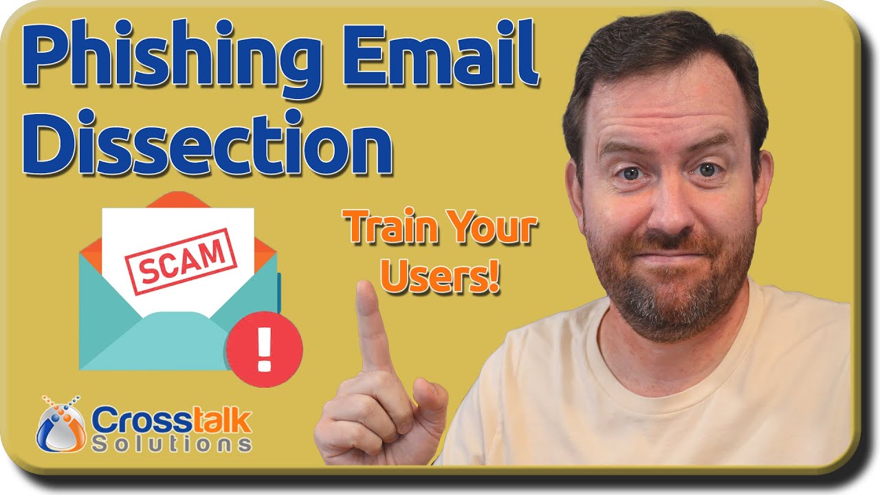 Phishing Email Dissection - Educate Your Users!