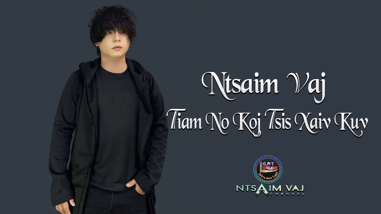 Tiam No Koj Tsis Xaiv Kuv by Ntsaim Vaj from Laos | Popnable