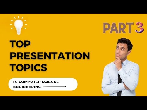 Top 20 Seminar Topics of Computer Science Engineering | Presentation Topics for CSE