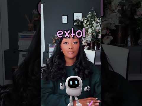 What does Extol Mean? Vocabulary Builder