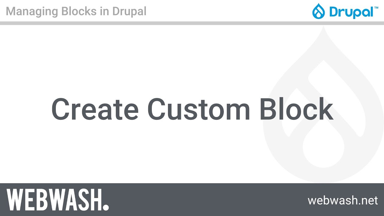 Managing Blocks in Drupal, 2.1: Create Custom Block