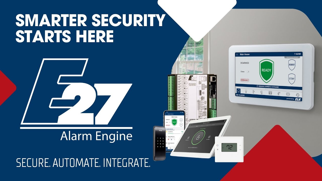 Smarter Security Starts Here - E27 Alarm Engine