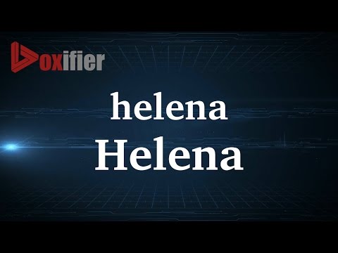 How to Pronunce Helena in French - Voxifier.com