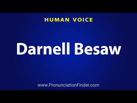 How To Pronounce Darnell Besaw