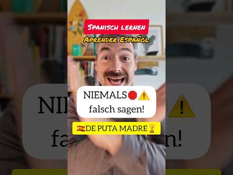 #Spanischlernen Vorsicht!🇪🇸🌟Verwechsle auf gar keinen Fall "de puta madre" 👌 mit einem dieser Sätze!