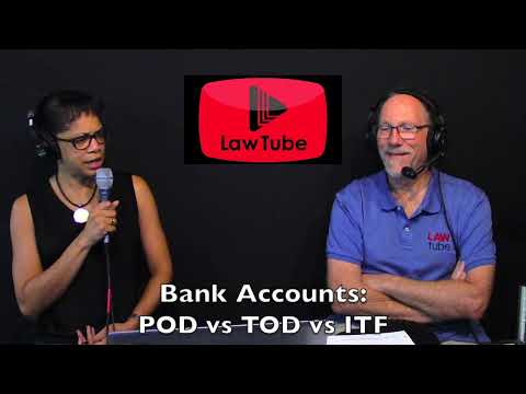 On bank accounts, the difference between POD, ITF and TOD