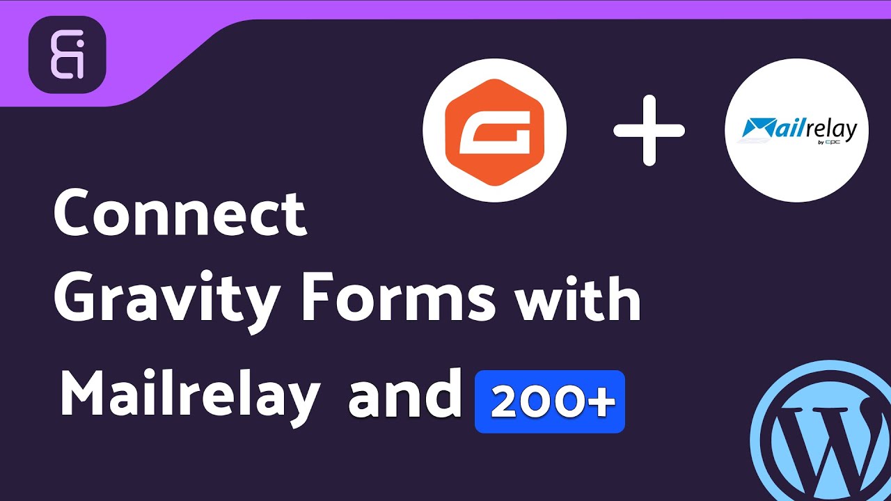 Integrating Gravity Forms with Mailrelay | Step-by-Step Tutorial | Bit Integrations