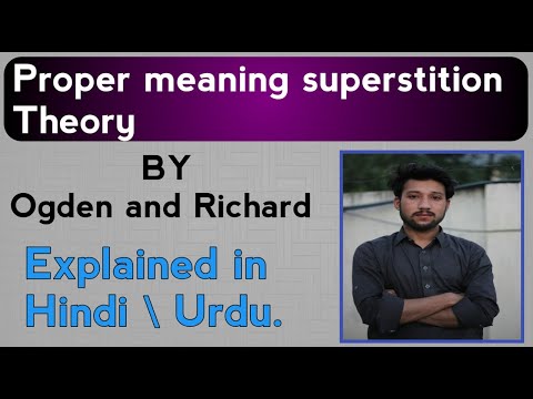 Proper meaning superstition theory by Ogden and Richard in hindi\urdu.