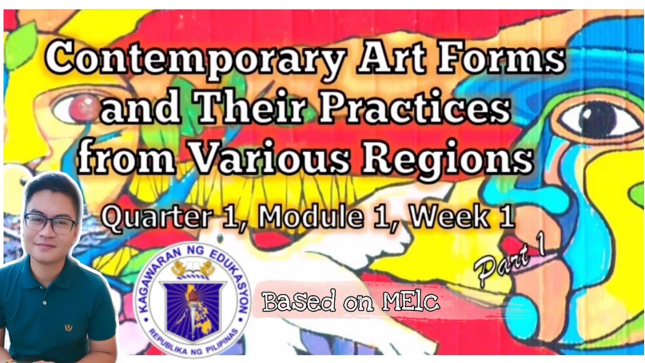 CONTEMPORARY PHILIPPINE ARTS FROM THE REGIONS || Q1, Module 1, Part 1