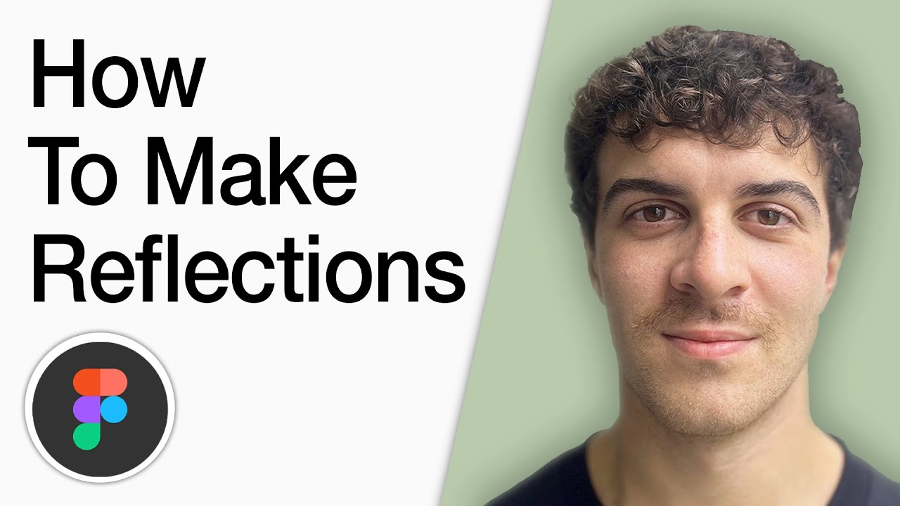 How To Make Reflections In Figma (Full 2025 Guide)