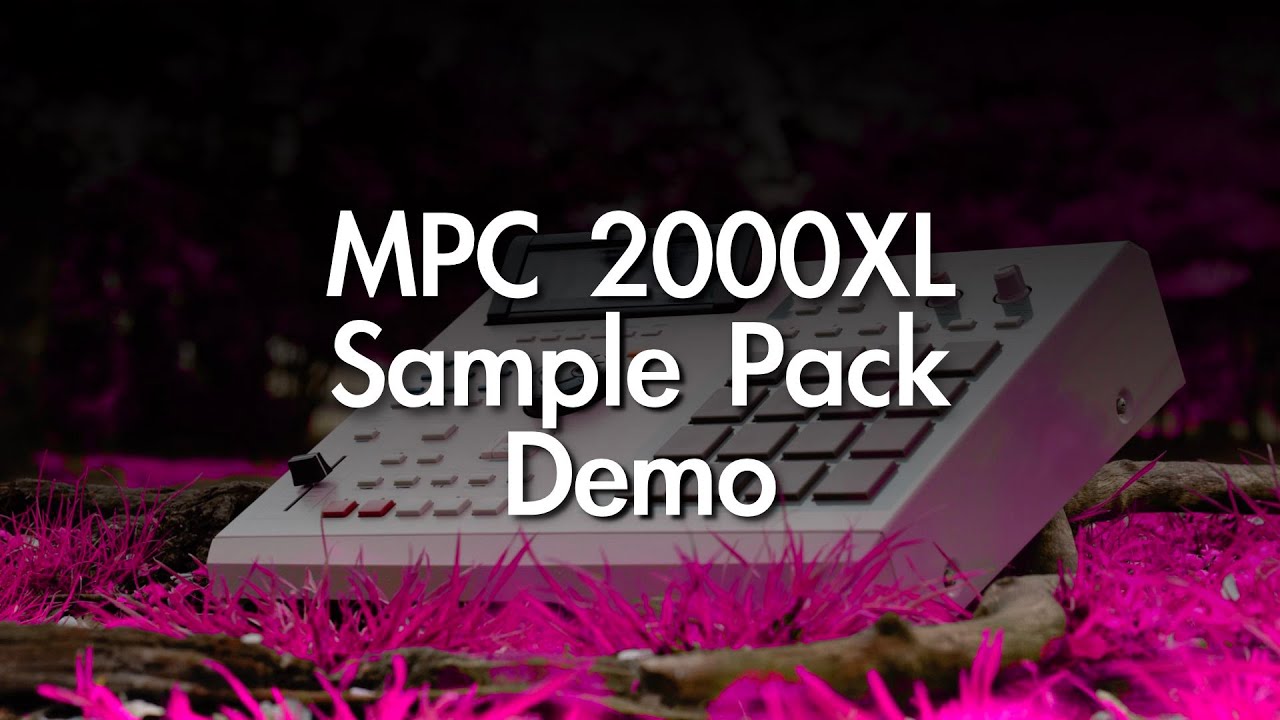 AKAI MPC2000XL Sample Pack Showcase ver.4.0