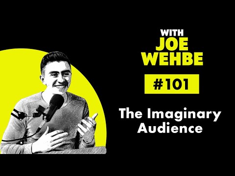 #101: The Imaginary Audience