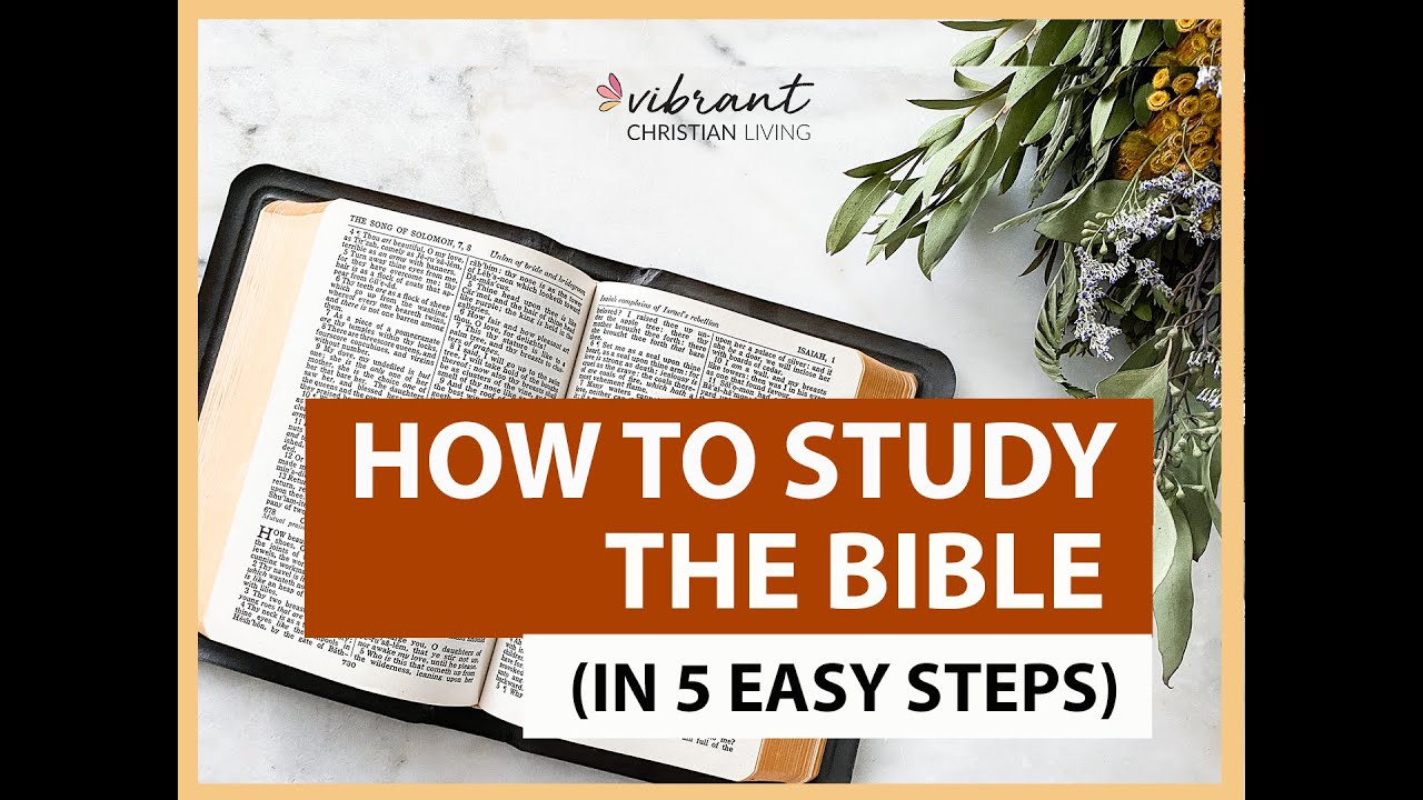 How to Study the Bible in 5 Easy Steps (5Rs Bible Study Method)