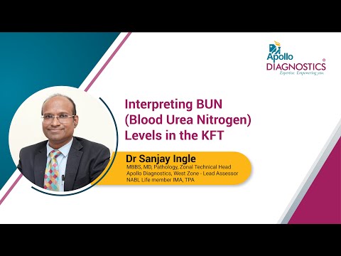 Interpreting BUN (Blood Urea Nitrogen) Levels in the KFT | Dr Sanjay Ingle
