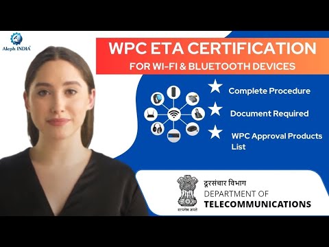 Wpc Eta Approval For Wi-Fi & Bluetooth Devices | Complete Guide - Aleph ...