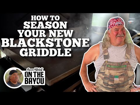 How to Season Your New Blackstone Griddle with Bruce Mitchell