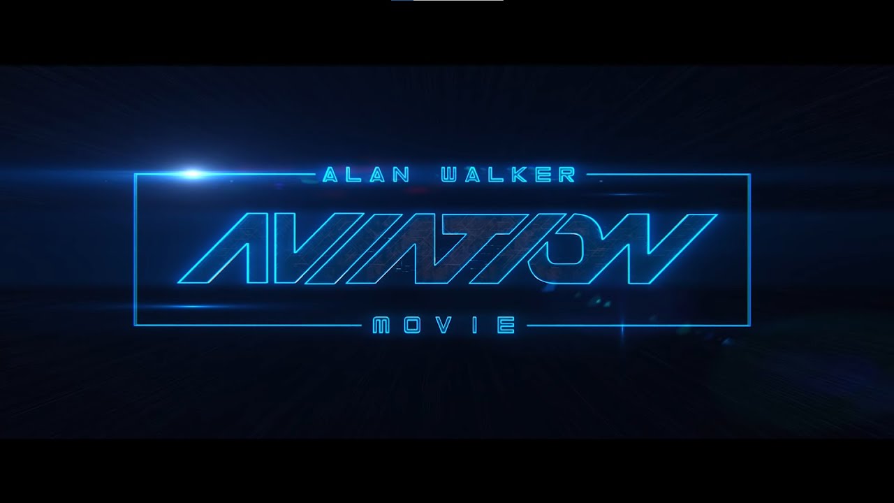 Aviation Movie by Alan Walker (FULL version)
