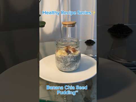 Banana Chia Seed Pudding | Healthy Food Series #healthyfood #lowfat #fyp #chiapuddingrecipe