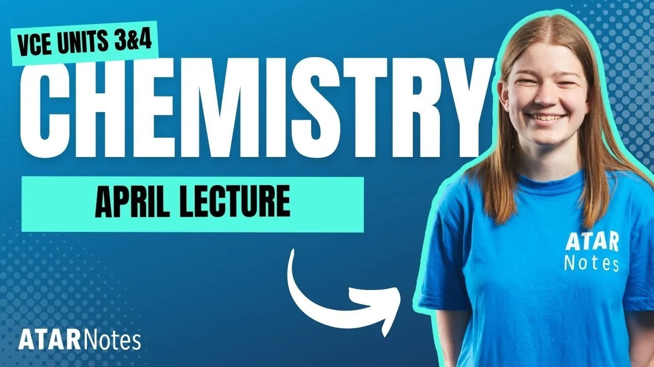 VCE Chemistry 3&4 April Lecture