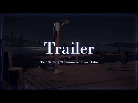 TRAILER | Tall Order | 2D Animated Short Film
