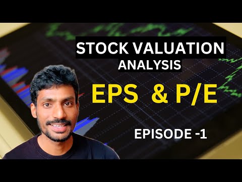 EPS & PE Ratio | ஒரு பங்கைத் தேர்ந்தெடுப்பதற்கு முன் | Stock Analysis Made Easy : Part -1
