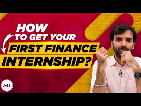 🔴How to get your First Finance Internship? @ZellEducation #2023