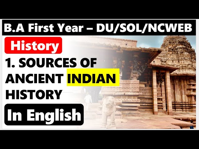 Understanding the Sources of Ancient Indian History | Galaxy