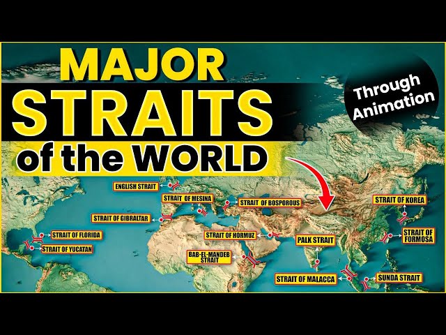 Exploring the Major Straits of the World: A Comprehensive Overview | Galaxy