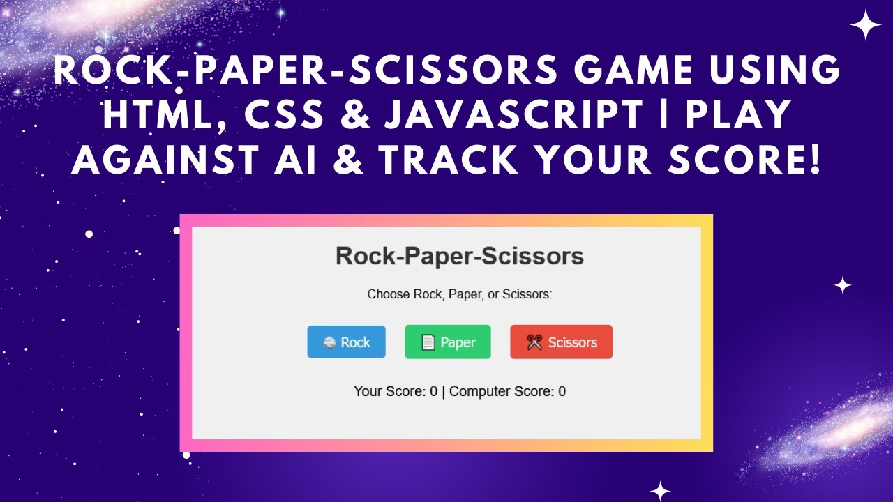 Rock-Paper-Scissors Game with HTML, CSS, and JavaScript | Step-by-Step Guide 🎮✨
