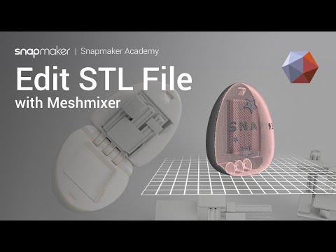 Customize STL Model with FREE Meshmixer Software [Snapmaker Academy]