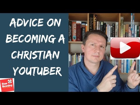 How To Start A Christian YouTube Channel