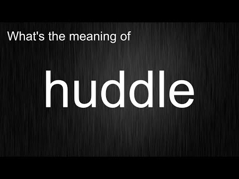 No Sweat English Pronunciation! huddle Word Usage and Pronunciation Lesson Overview!