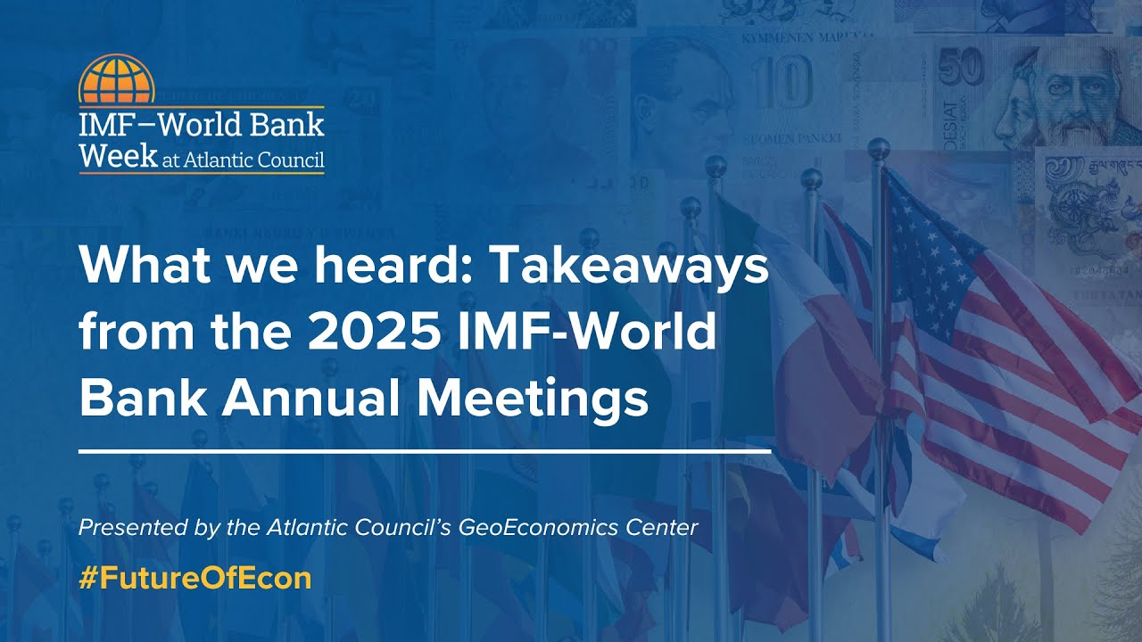 What we heard: Takeaways from the 2025 IMF-World Bank Annual Meetings