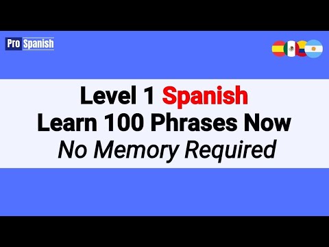 Level 1 Spanish: Learn 100 Everyday Spanish Phrases in 15 min - No Memory Required