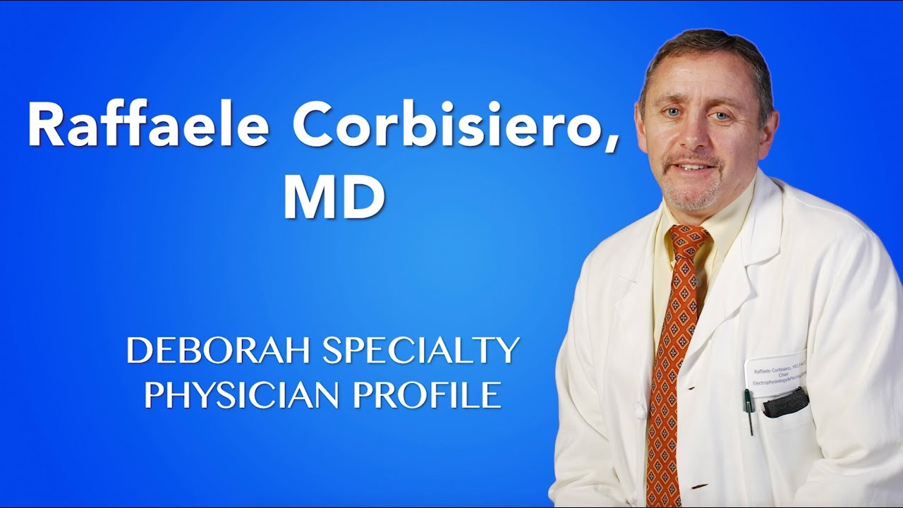 Raffaele Corbisiero, MD | Cardiac Electrophysiologist | Deborah ...