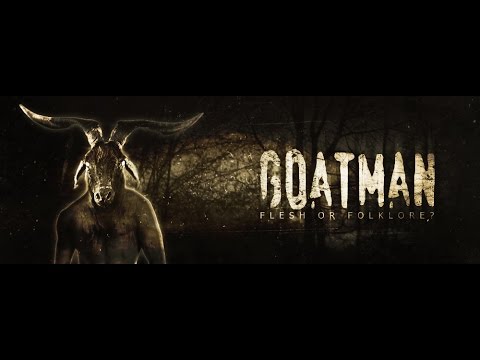Goatman Flesh or Folklore?