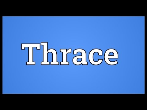 Thrace Meaning