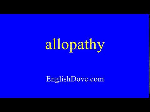 How to pronounce allopathy in American English.