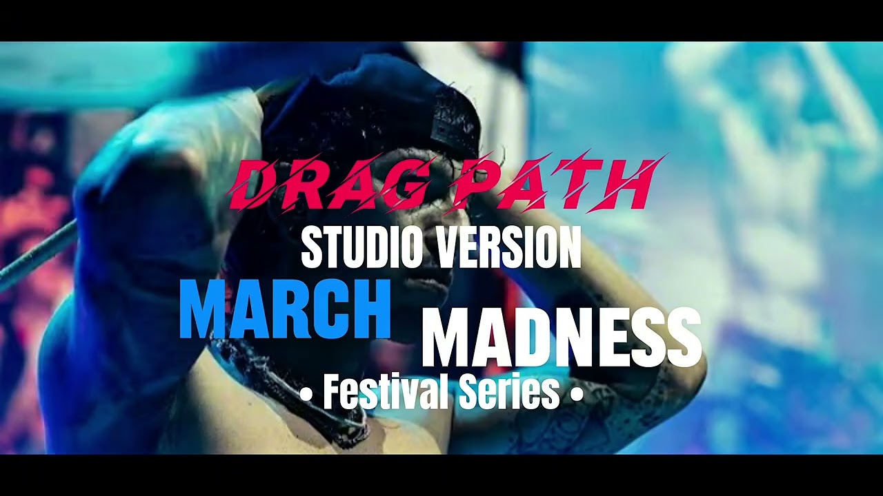 Drag Path Studio Version (MARCH MADNESS 2026 BLOCK PARTY)