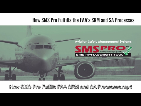 Overview of How SMS Pro Fulfills the FAA's SRM and SA Processes