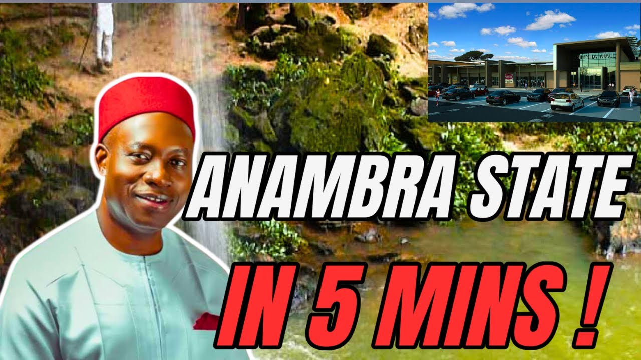 Why Anambra Is The Most Interesting Nigerian State