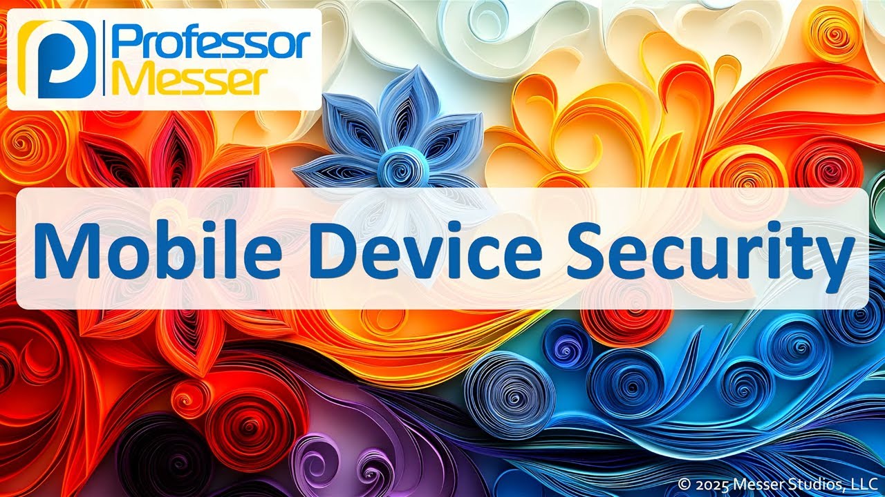 Mobile Device Security - CompTIA A+ 220-1202 - 2.8