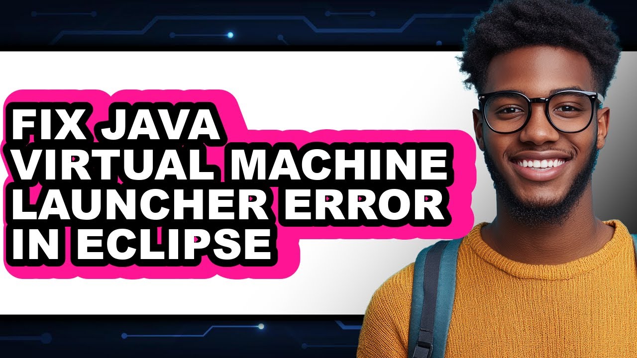 How to Fix Java Virtual Machine Launcher Error in Eclipse - Easy Guide