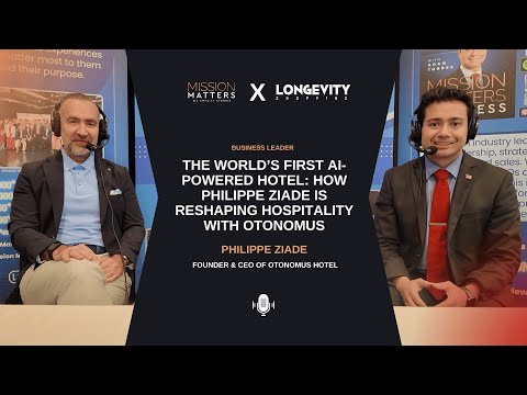 The World’s First AI-Powered Hotel: How Philippe Ziade Is Reshaping Hospitality with Otonomus