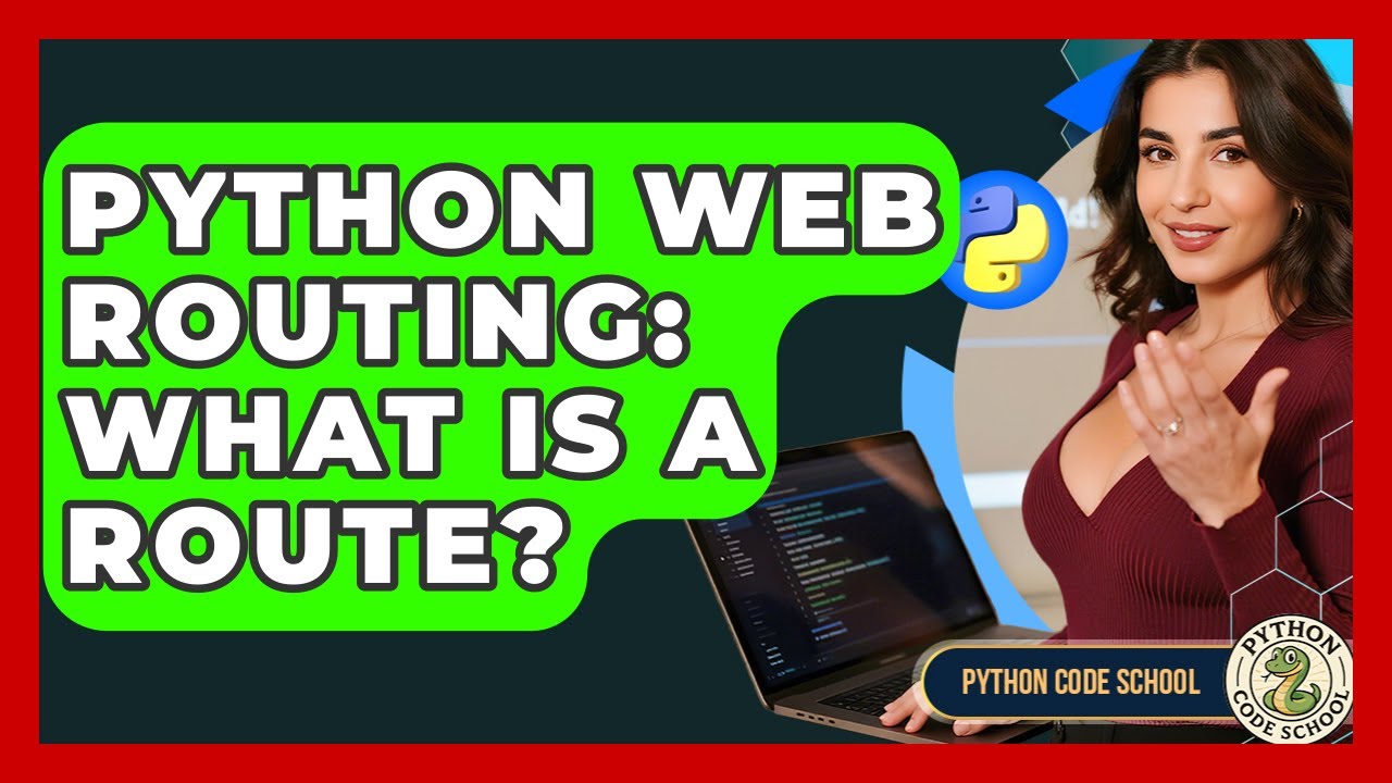 Python Web Routing: What Is A Route? - Python Code School