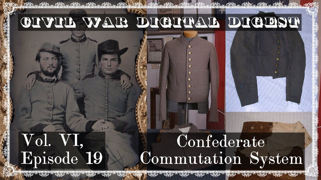 Confederate Commutation System - Vol. VI, Epsiode 19