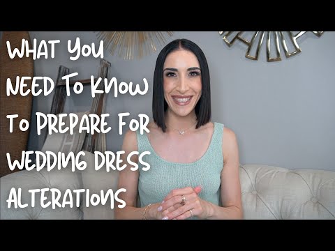 What You NEED To Know to Prepare for Wedding Dress Alterations