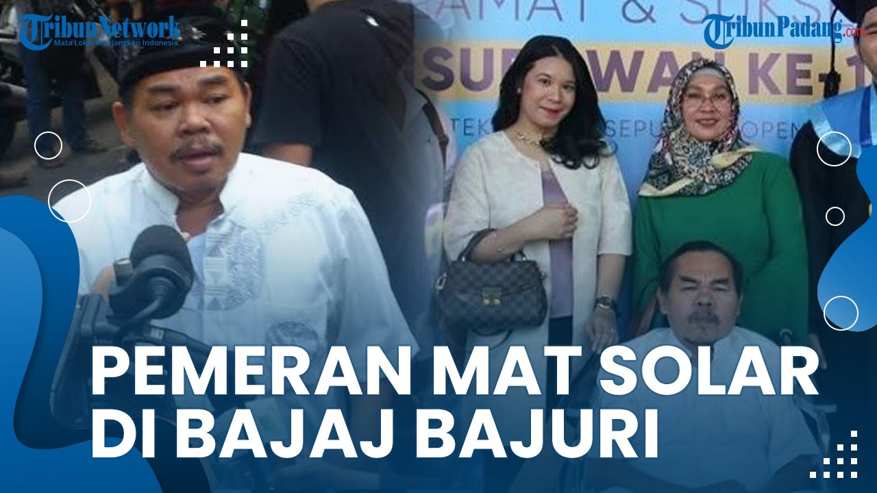 Masih Ingat Mat Solar, Pemeran Bajaj Bajuri yang Kondisinya Kini ...