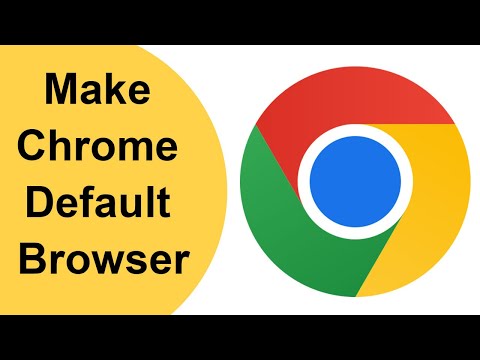 How to Make Chrome Your Default Browser?