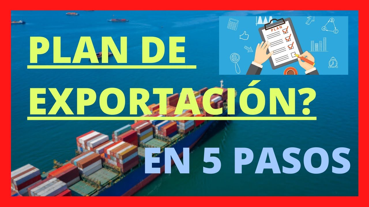 🔎 WHAT IS AN EXPORT PLAN AND HOW TO MAKE IT? 🚢 - STEP BY STEP [BUSINESS PLAN] ✈️ 🌎